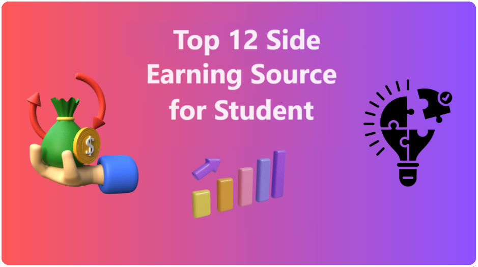 Top 12 Side Earnings for Students
